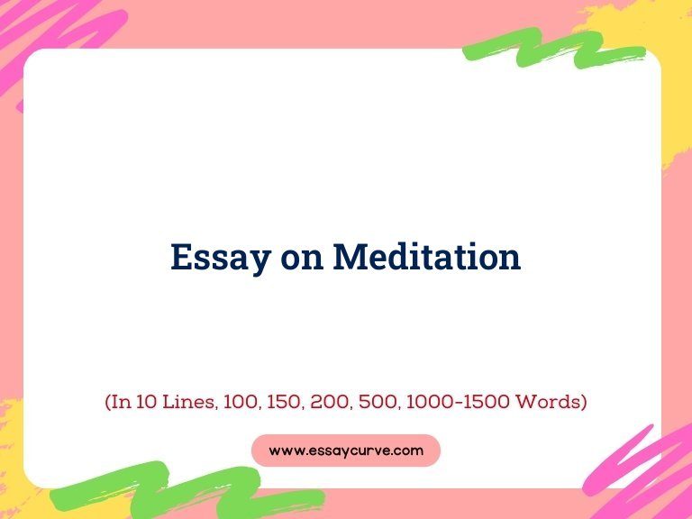 Essay on Meditation - Examples, 10 Lines to 1200 Words - Essay Curve