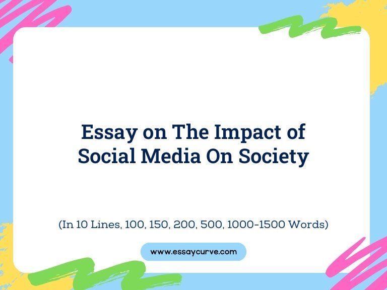 Essay on The Impact of Social Media On Society - Essay Curve