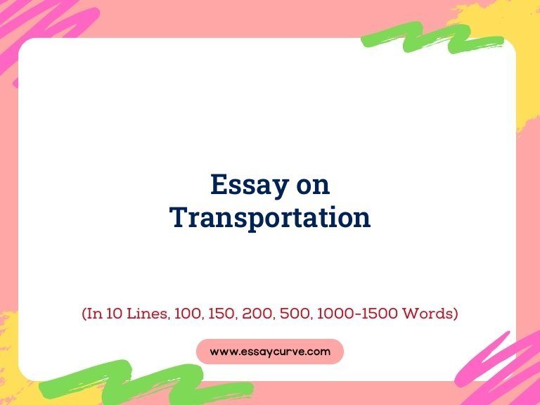 Essay on Transportation - Short Essay & Long Essay upto 1500 Words ...